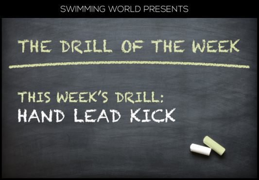Swim Drill Of The Week: Hand Lead Kick