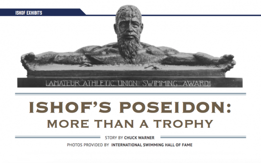 Swimming World Presents "ISHOF Exhibits: Poseidon...More Than A Trophy ...