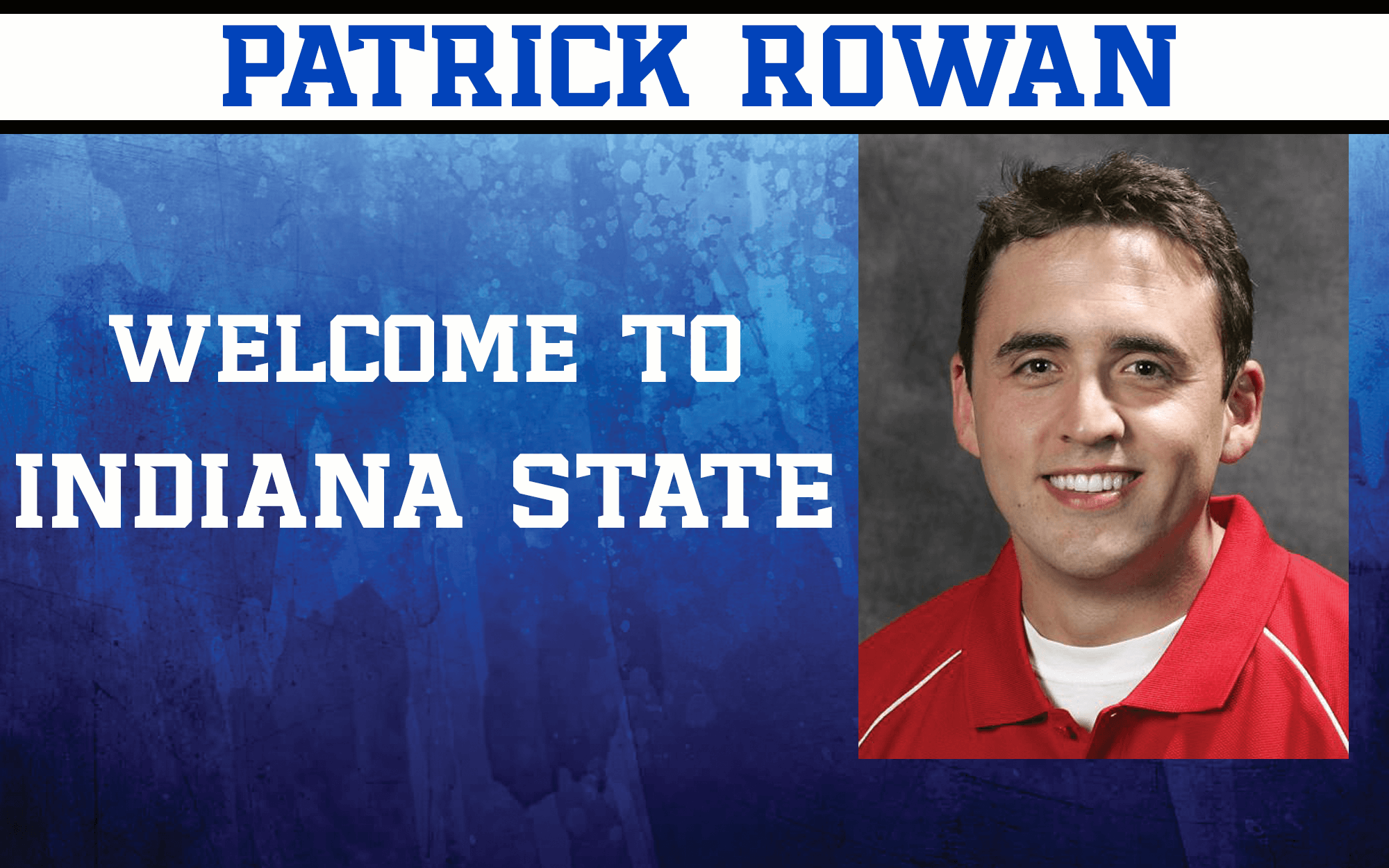 Patrick Rowan Named Head Coach Of Indiana State's Women's Program