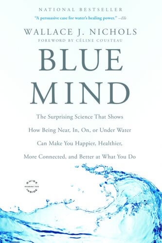 Are You Blue? Dive in to Find Out the Benefits of Blue Mind - Swimming ...